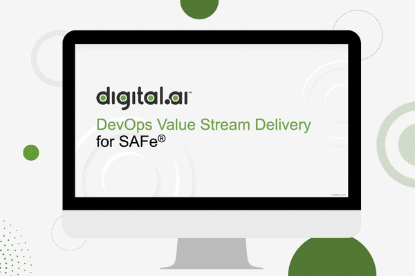 DevOps Value Stream for SAFe® | Product Demos | Digital.ai